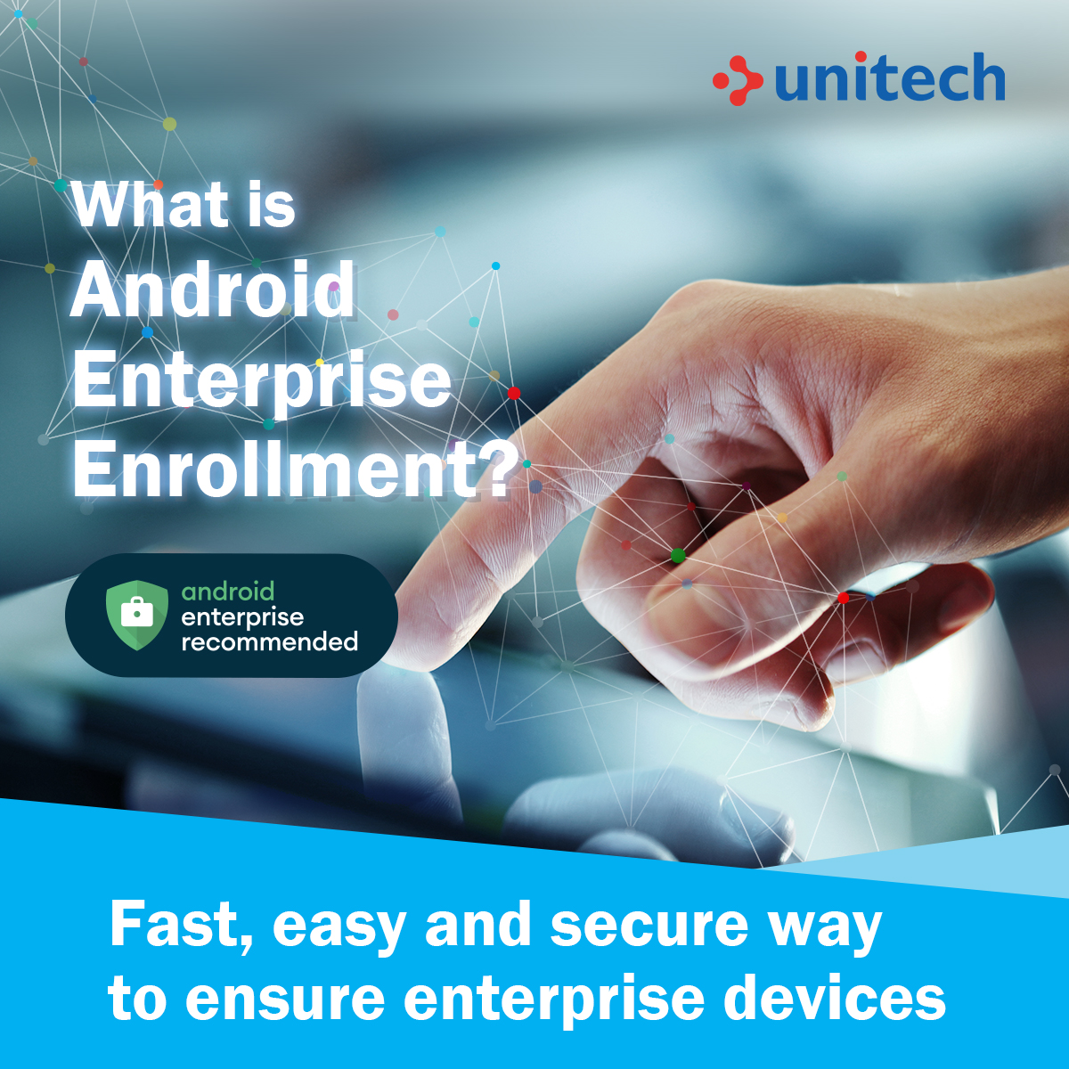 What is Android Enterprise Enrollment? -Newsroom | Unitech Global | Your Brilliant AIDC Solution ...
